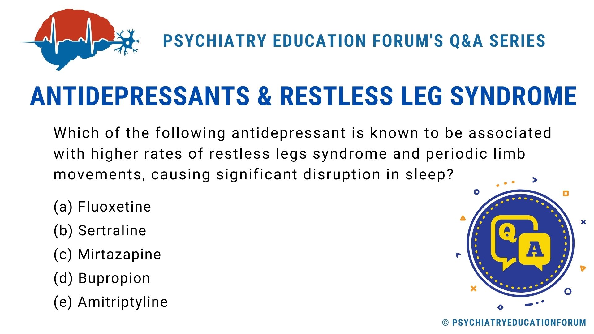 Restless Legs with Antidepressants? – Psychiatry Education Forum