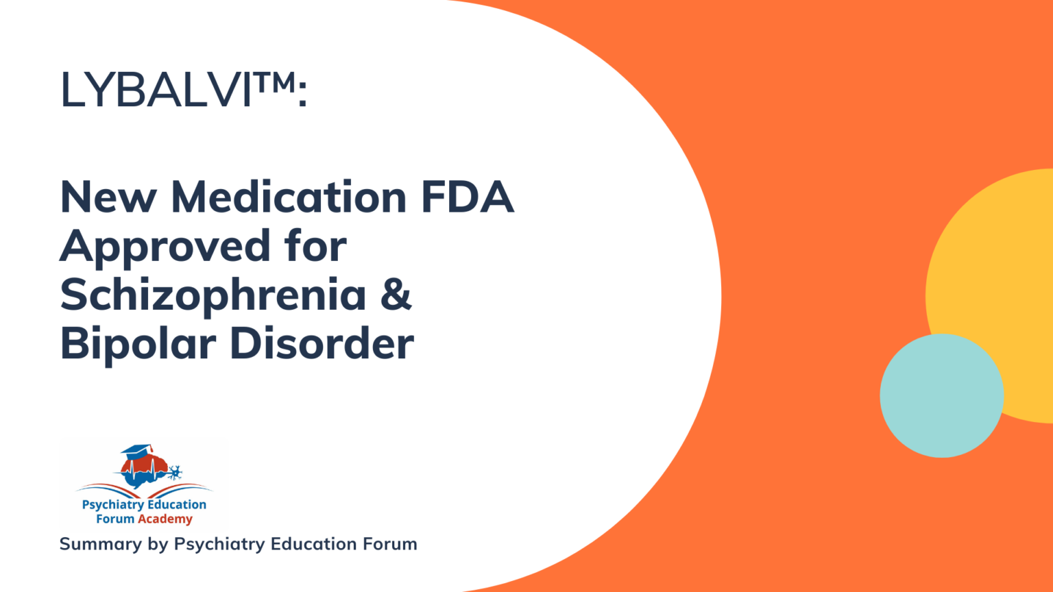 LYBALVI™: New Medication FDA Approved for Schizophrenia & Bipolar ...