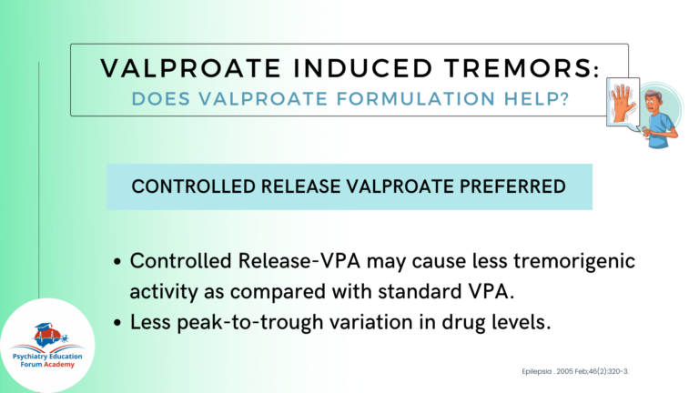 Valproate Induced Tremors – Psychiatry Education Forum