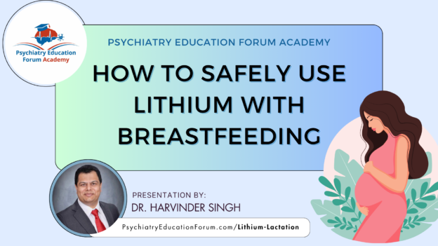 How to Safely use Lithium with Breastfeeding? – Psychiatry Education Forum