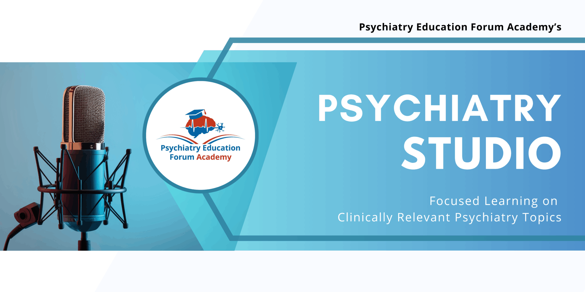 Psychiatry Studio – Psychiatry Education Forum